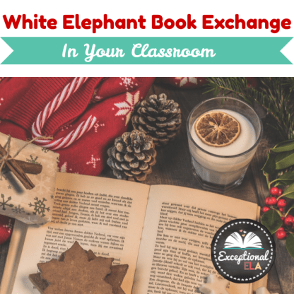 White Elephant Book Exchange In Your Classroom – ©Exceptional ELA