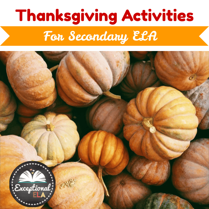 Thanksgiving Activities for Secondary ELA – ©Exceptional ELA