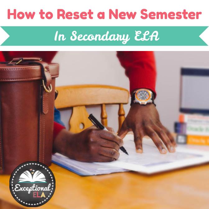 How to Reset a New Semester for Secondary ELA – ©Exceptional ELA